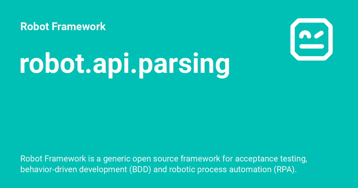robot.api.parsing - Robot Framework