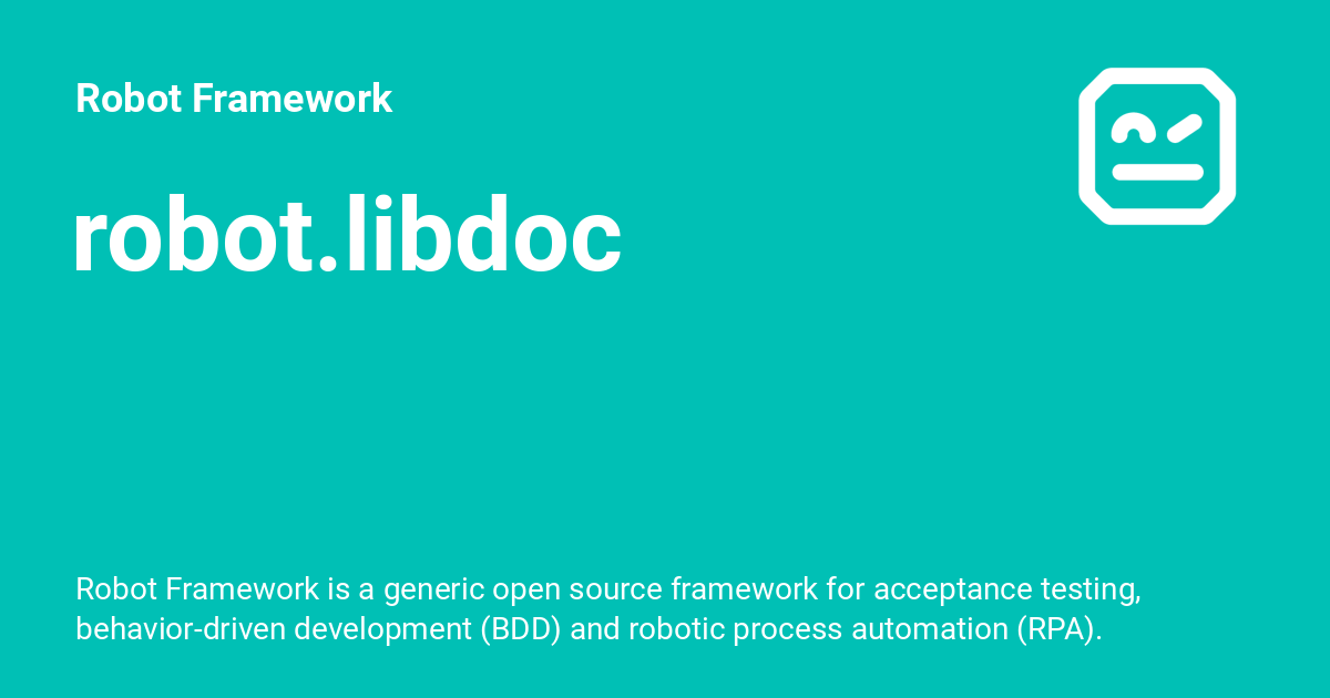 robot.libdoc - Robot Framework