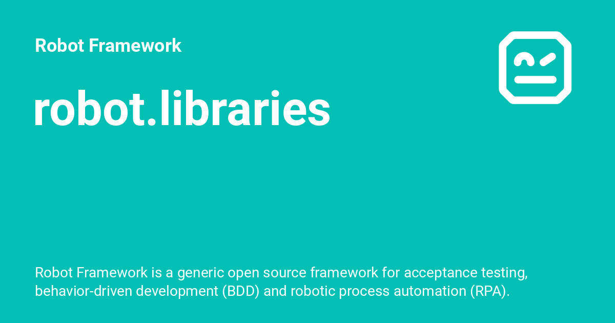 Robotlibraries Robot Framework 0913