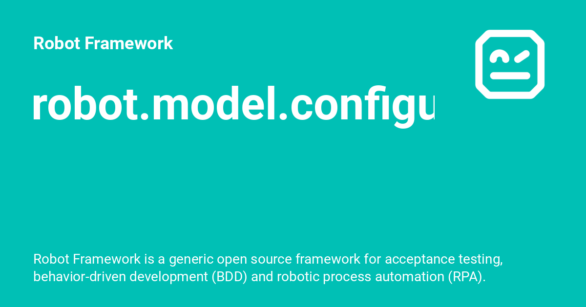 robot.model.configurer - Robot Framework