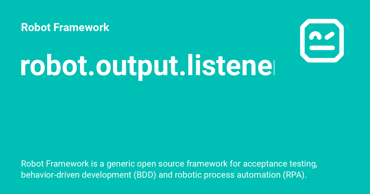 robot.output.listeners - Robot Framework