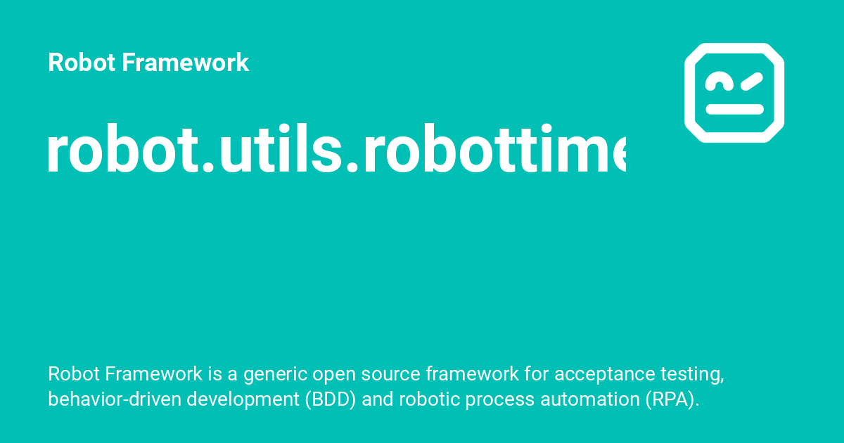 robot.utils.robottime - Robot Framework