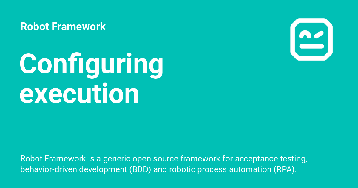 Configuring Execution Robot Framework 1649