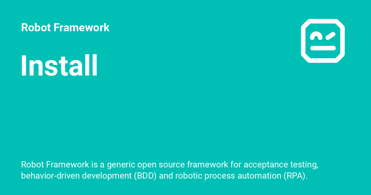 Install - Robot Framework